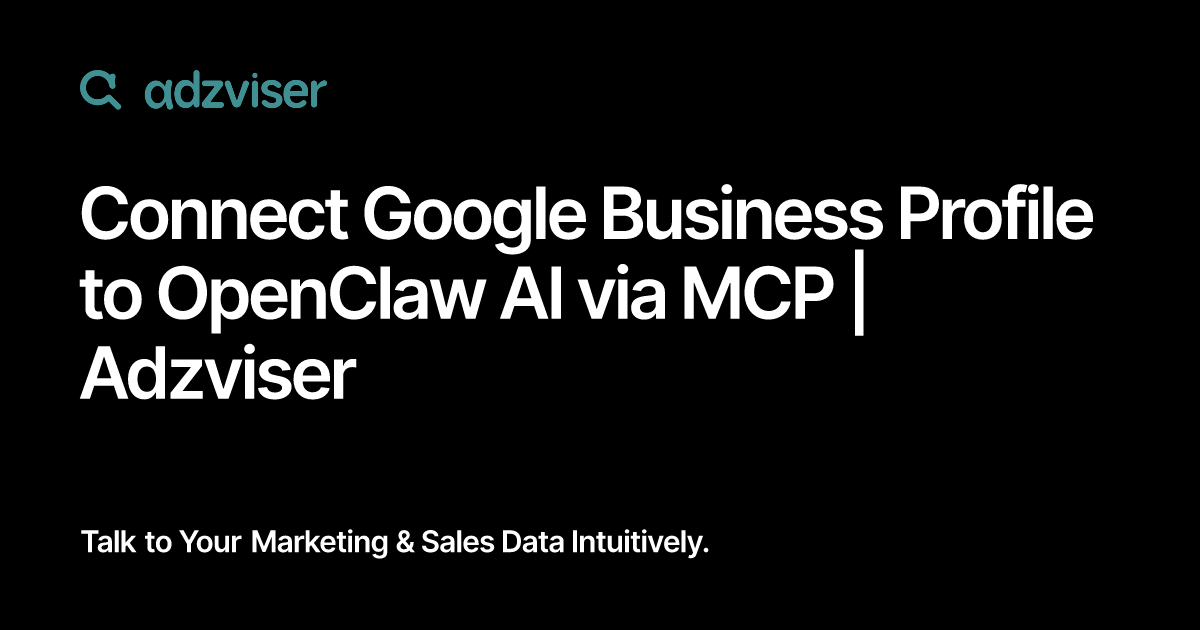Connect Google Business Profile to OpenClaw AI via MCP | Adzviser